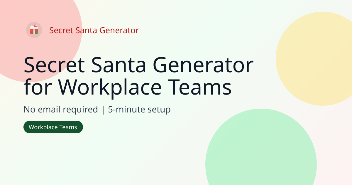 Secret Santa Generator for Workplace Teams | SecretSantaGenerator